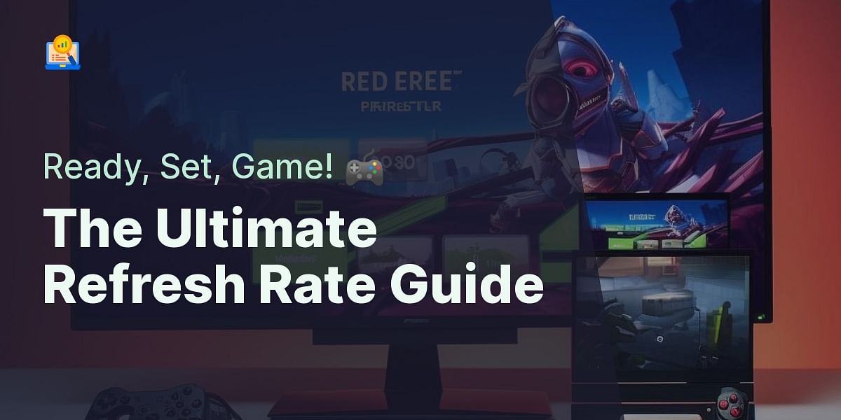 Decoding The Ideal Refresh Rate For Different Gaming Platforms The Guide Every Gamer Needs